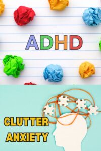 ADHD Clutter Anxiety - Rebecca Autry Creations